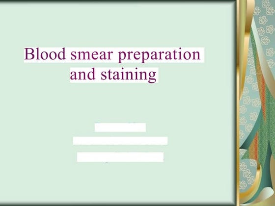 Preparation and staining of peripheral blood smear | PPTX