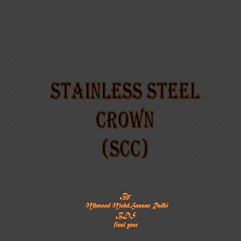Stainless steel crown | PPTX