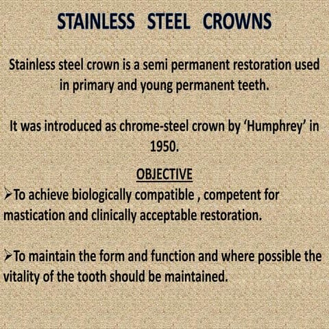 Stainless steel crowns (PEDODONTICS) | PPTX