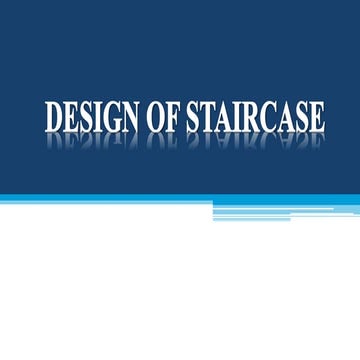 Design of stair case and types of stairs | PDF