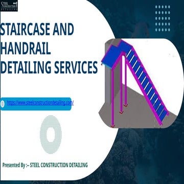 Staircase and Handrail Detailing Services | PPTX