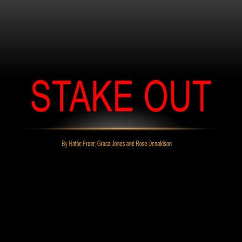 Stake out presentation | PPTX