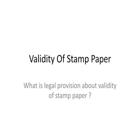 Validity of Stamp paper | PPTX