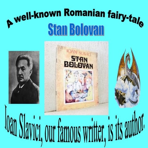 Stan Bolovan, Romanian fairy tale by Ioan Slavici | PPT