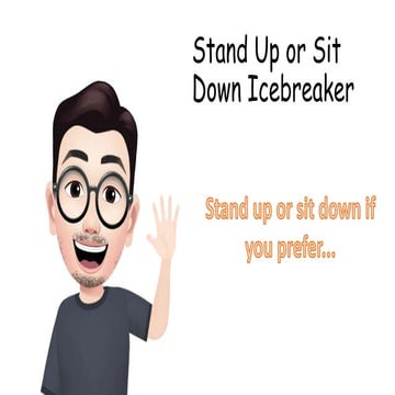 Stand-Up-Sit-Down Icebreaker.pptx