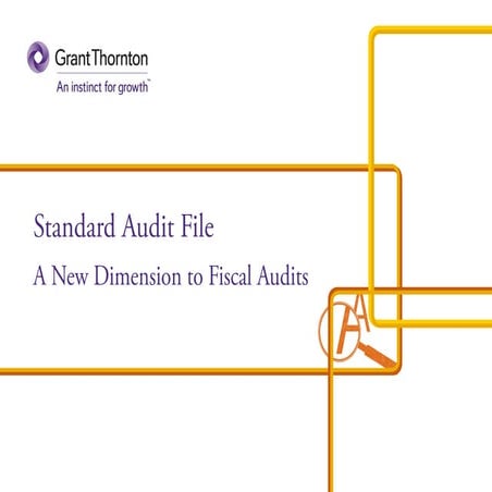 Standard Audit File - A New Dimension to Fiscal Audits | PPT