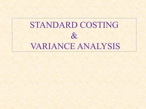 Standard Costing & Variance Analysis.PPT