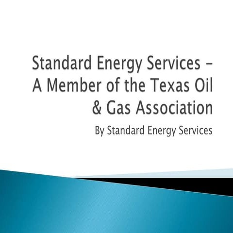 Standard Energy Services - A Member of the Texas Oil & Gas Association ...