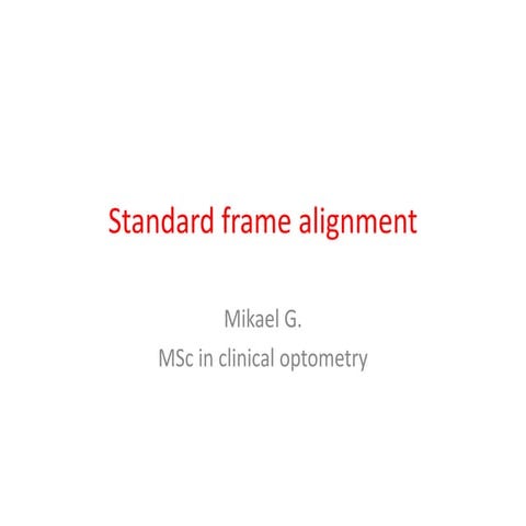 standard frame alignment for basic frame adgustment | PPTX
