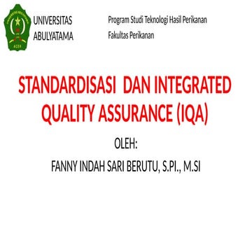 STANDARDISASI DAN INTEGRATED QUALITY ASSURANCE (IQA).pptx