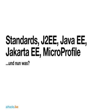 Standards J2ee Java Ee Jakarta Ee Microprofile Und Nun Was Ppt