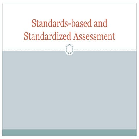 Standards-based and Standardized Assessment.pptx