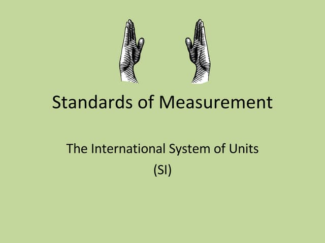 Units and measurements - Basic SI units | PPTX