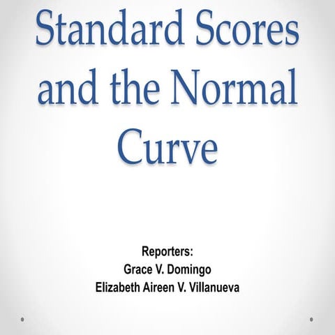 Standard Scores And The Normal Curve Pptx