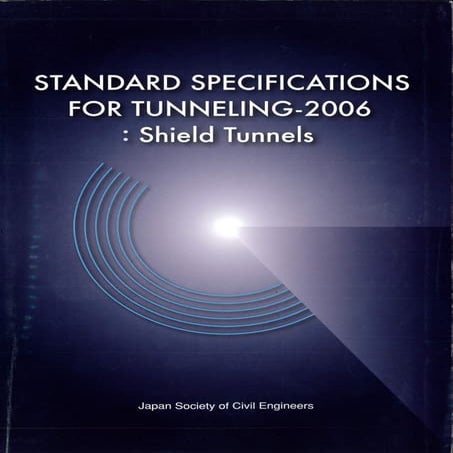 Standard specification for tunneling 2006-shield tunnels.compressed | PDF
