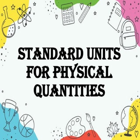 Standard Units for Physical Quantities.pptx