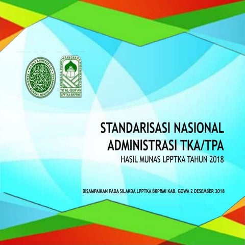 STANDARISASI ADMINISTRASI TKA TPA HASIL SILAKNAS 2018.pptx