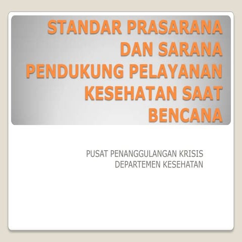 Standar prasarana dan sarana pendukung pelayanan kesehatan | PPTX