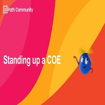 What is an RPA CoE? Session 2 – CoE Roles | PPT