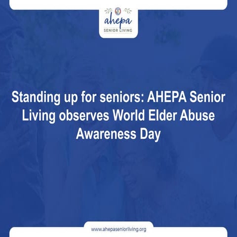 Standing up for seniors: AHEPA Senior Living observes World Elder Abuse ...