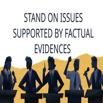 Stand on Issues Supported by Factual Evidences.pptx