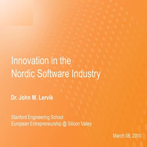 Innovation In Nordic Software Industry - John Lervik - FAST - Stanford ...