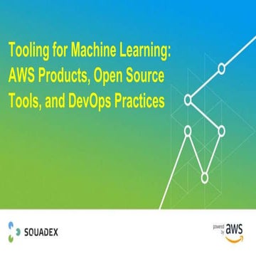 Tooling For Machine Learning Aws Products Open Source Tools And Devops Practices Ppt