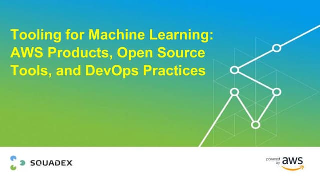 Tooling For Machine Learning Aws Products Open Source Tools And Devops Practices Ppt