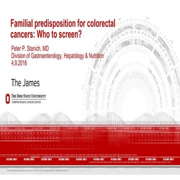 Familial predisposition for colorectal cancers: Who to screen? | PPT