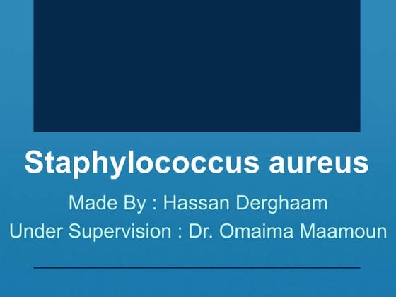Staphylococcus aureus | PPTX | Medical Health