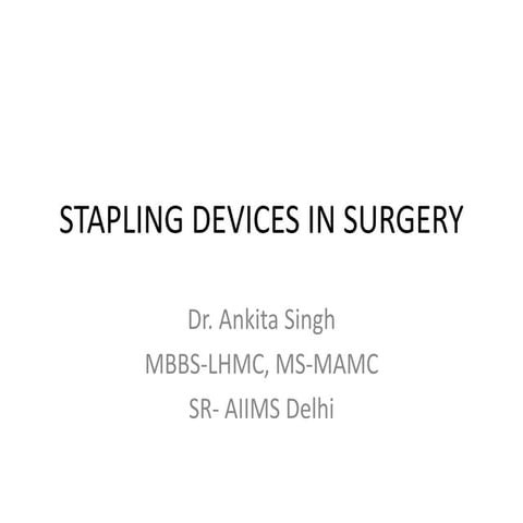 Stapling devices in surgery | PPTX
