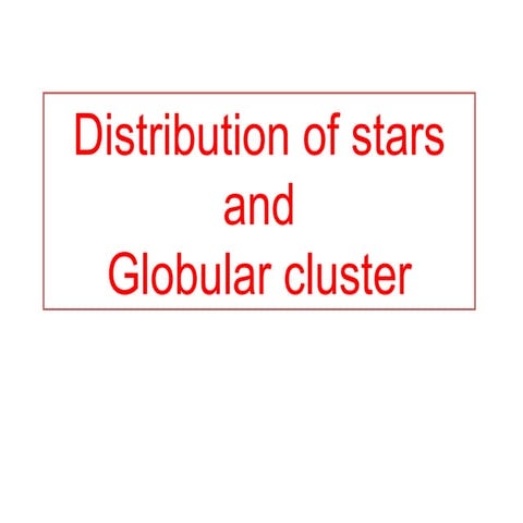 astronomy: Stars- distribution and cluster | PPT