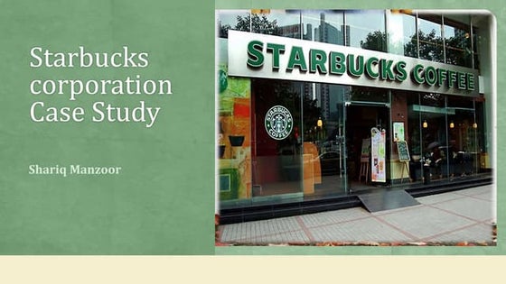 Case study Solution on Starbuck’s Company | PPT