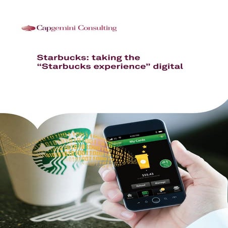 Starbucks taking the “starbucks experience” digital - capgemini ...