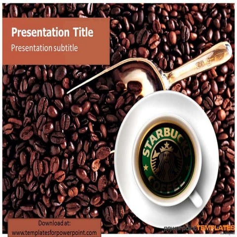 Starbucks coffee | PPT