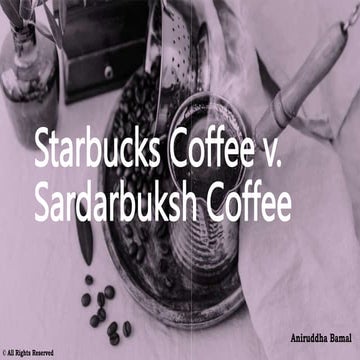 Starbucks Corp. v. Sardarbuksh Coffee Co. | PPTX