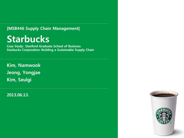 Supply Chain Management At Starbucks | PPTX