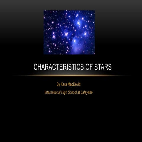 Star Characteristics | PPTX | Physics | Science
