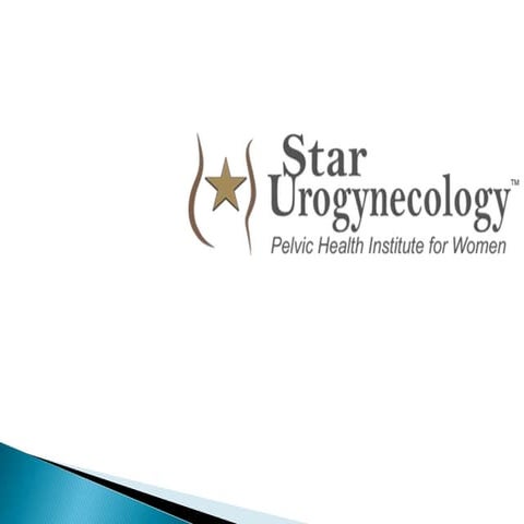 Star Urogynecologist urogynecologist phoenix | PPT