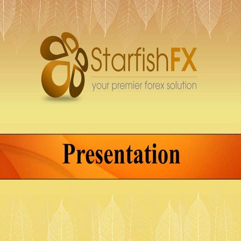 StarfishFX Presentation | PPT