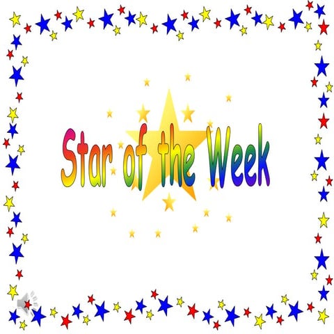 Star of the week presentation.27.10.11pptx | PPTX
