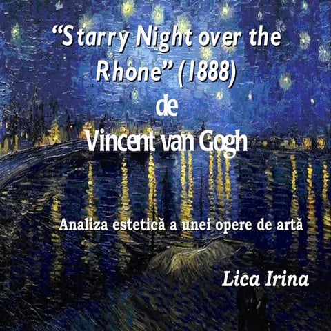 Starry Night Over the Rhone - Vincent van Gogh | PPT