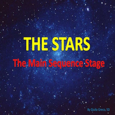 Stars - The Main Sequence Stage | PPTX