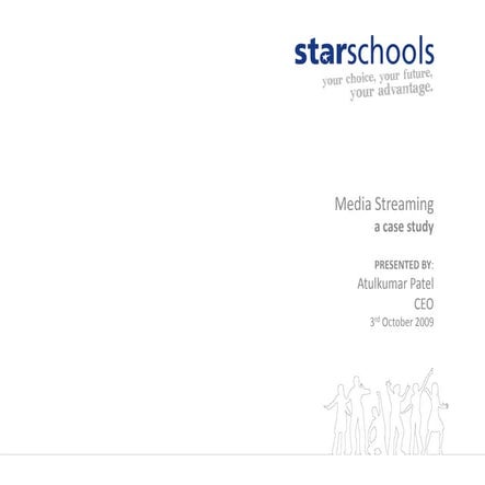 Star Schools Case Study Atul Patel Star Schools | PPTX