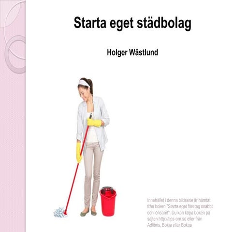 Starta eget städfirma | PPTX