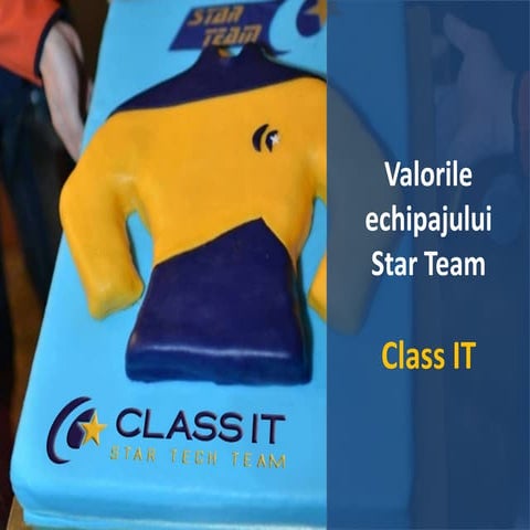 Valorile Echipajului Star Team al Class IT | PPT