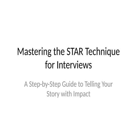 STAR_Technique_Interview_Presentation.pptx