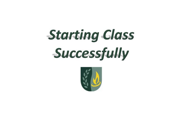 A Guide to Starting Class Successfully