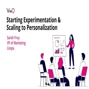 Starting Experimentation & Scaling to Personalization.pptx