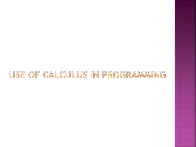 Use Of Calculus In Programming Pptx Programming Languages Computing 1810